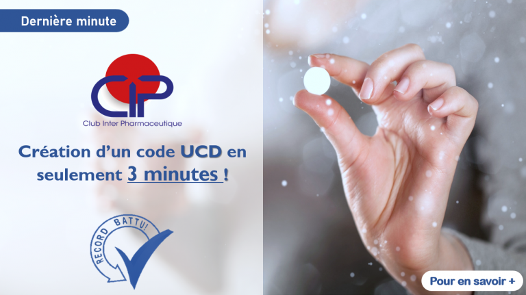 Actu du 18 novembre 2020 - Création d'un code UCD en 3 minutes ! - CIP